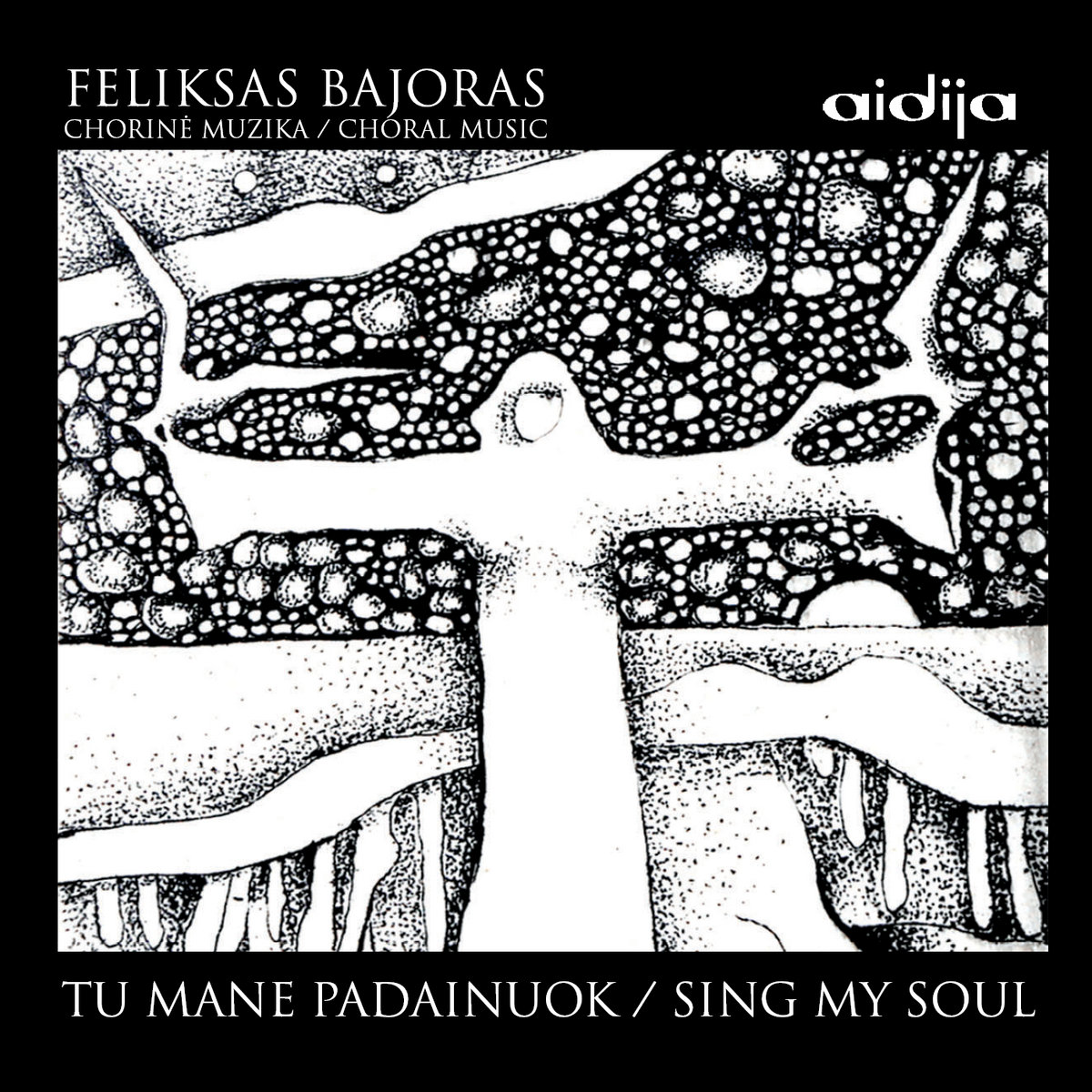 Feliksas Bajoras. Tu mane padainuok / Sing My Soul | Aidija Chamber ...