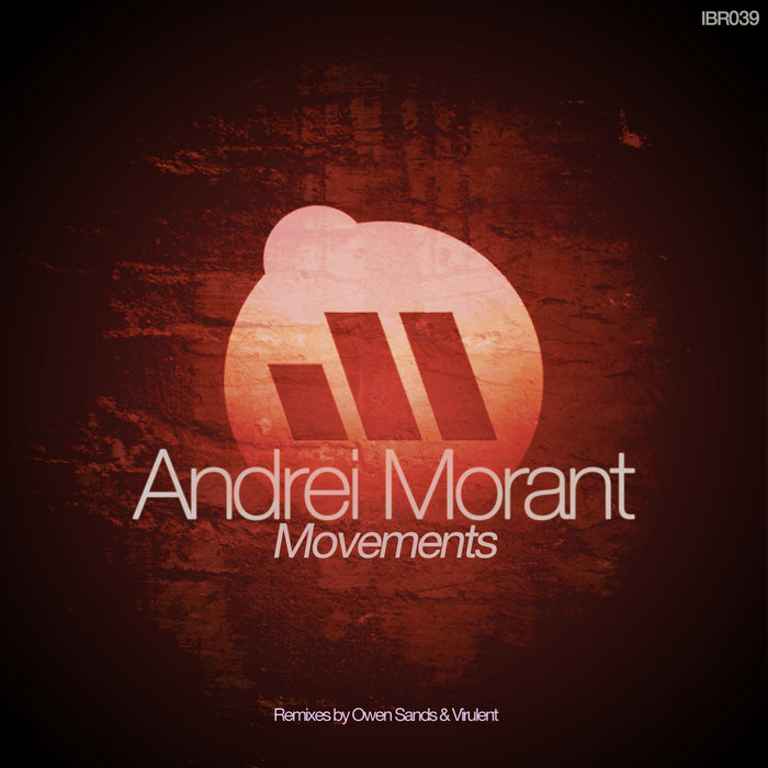 Movements | Andrei Morant | Ill Bomb Records