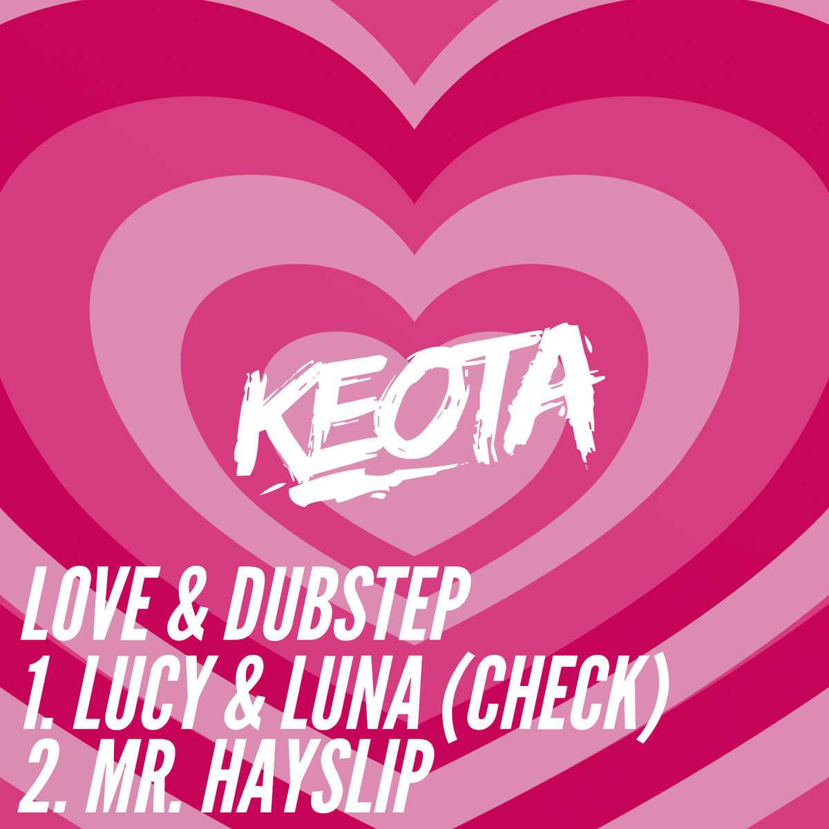 Love & Dubstep | Keota
