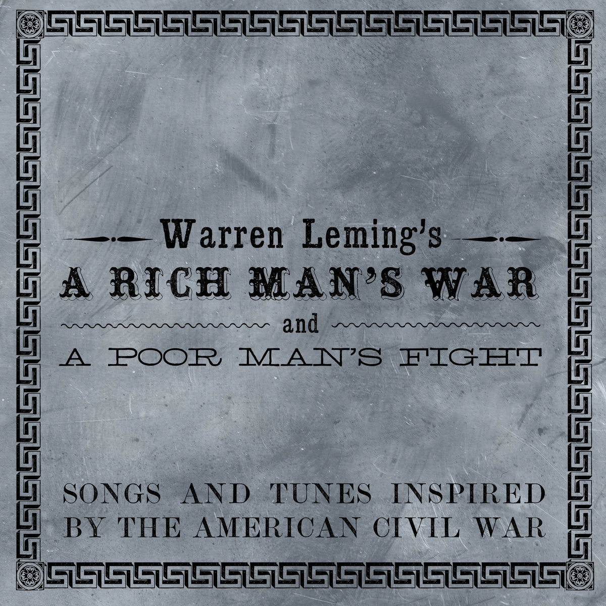 A Rich Man's War and a Poor Man's Fight: Songs and Tunes Inspired by ...