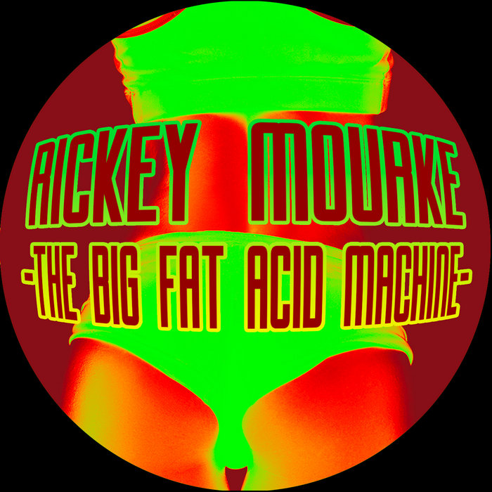 The Big Fat Acid Machine | Rickey Mourke