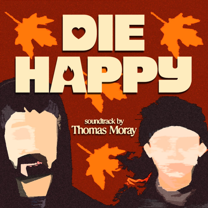 Die Happy OST | Thomas Moray