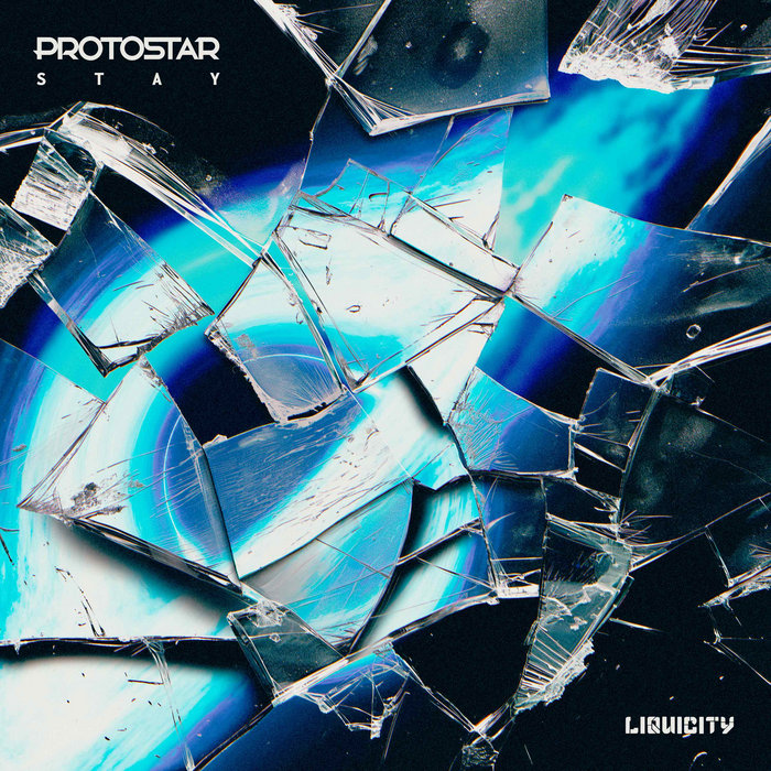 Stay | Protostar | Liquicity