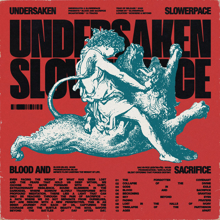 Blood and Sacrifice | slowerpace 音楽 + undersaken | Saken 弃