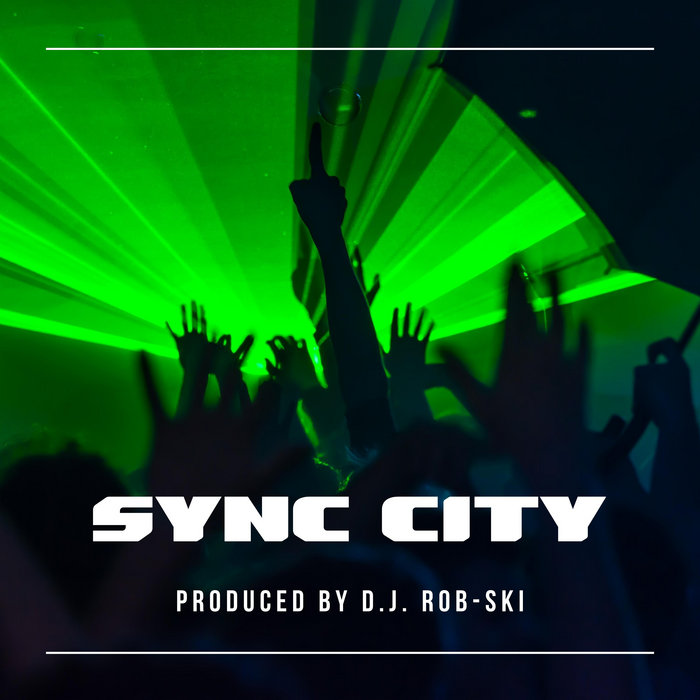 Sync City | D.J. Rob-Ski