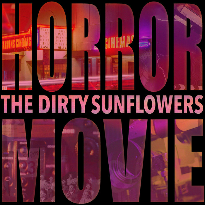 Horror Movie (Skyhooks Cover) | The Dirty Sunflowers Horror Movie (Skyhooks Cover) | The Dirty Sunflowers