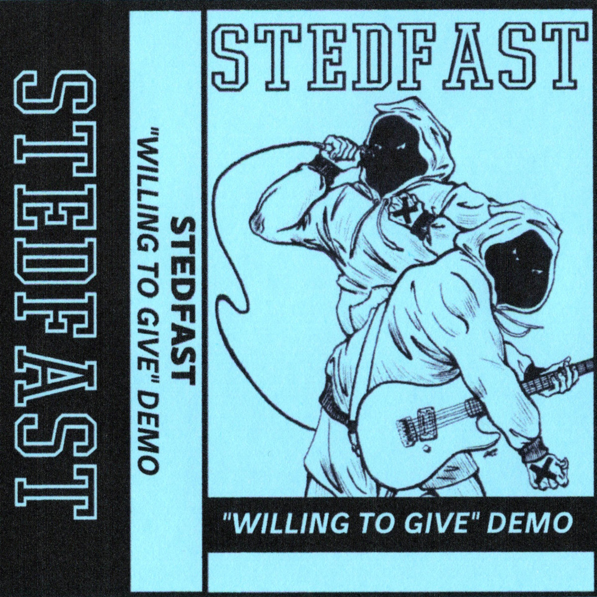 "Willing To Give" Demo | Stedfast