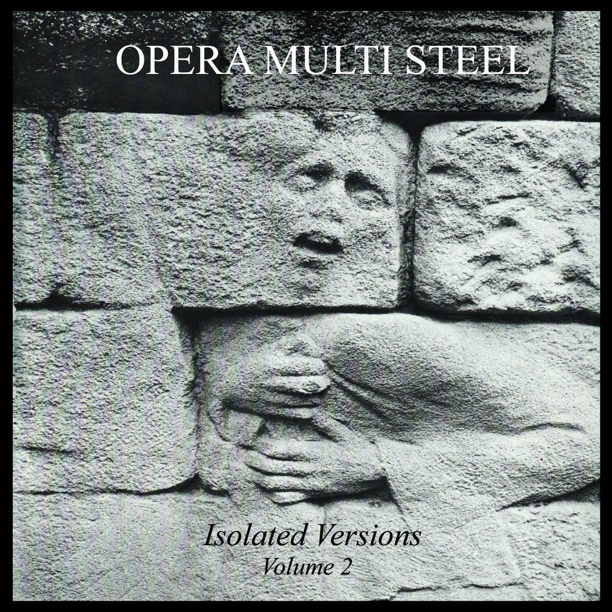 Isolated Versions Volume 2 | Opera Multi Steel