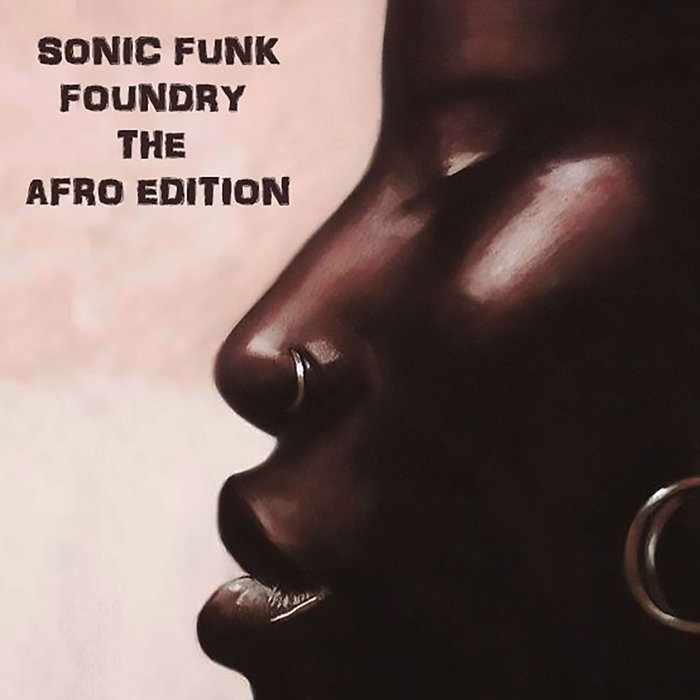 The Afro Edition | Sonic Funk Foundry