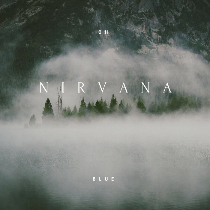 nirvana ep | Oh Blue