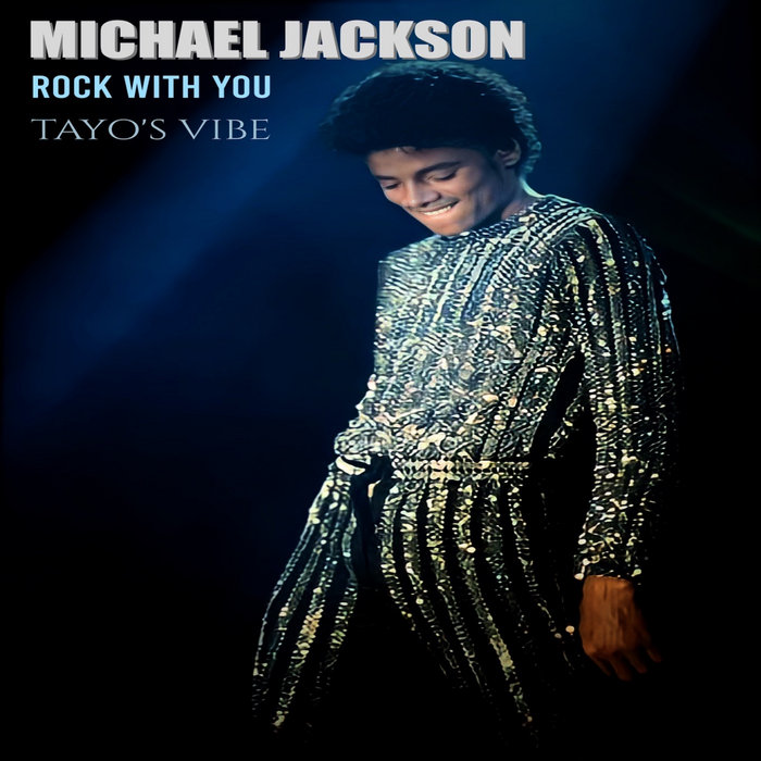 Michael Jackson - Rock With You (Tayo's Vibe) | Tayo Wink