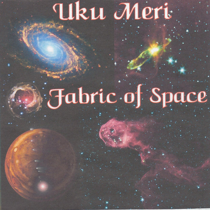 Fabric of Space | Uku Meri