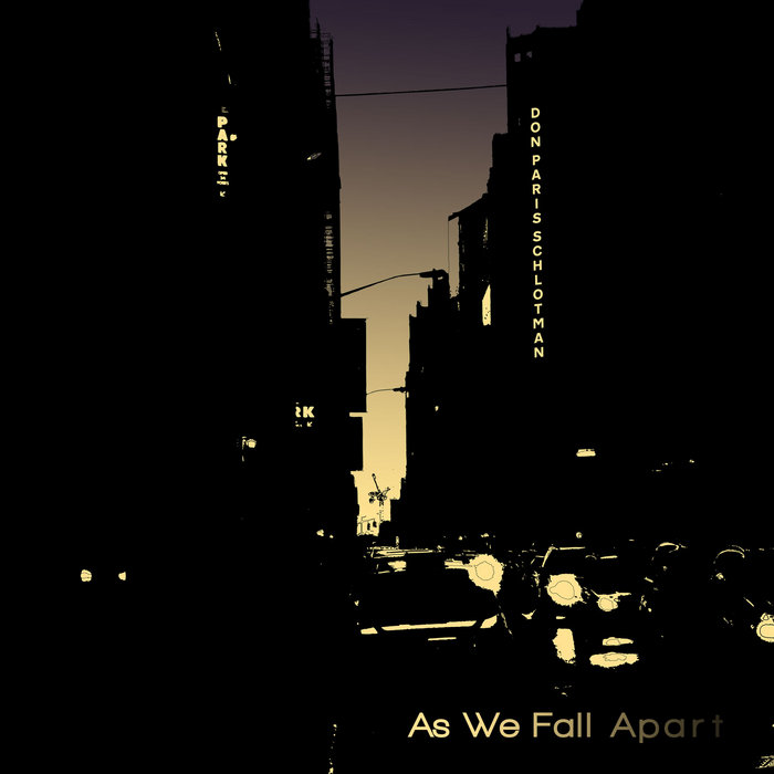 As We Fall Apart | Don Paris Schlotman | Megahertz Donut (Don Paris ...