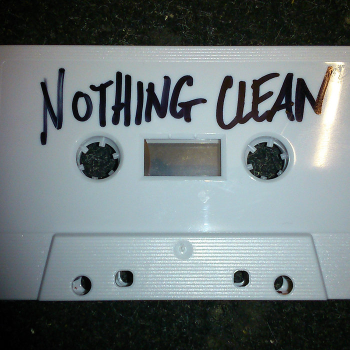 Demo | Nothing Clean
