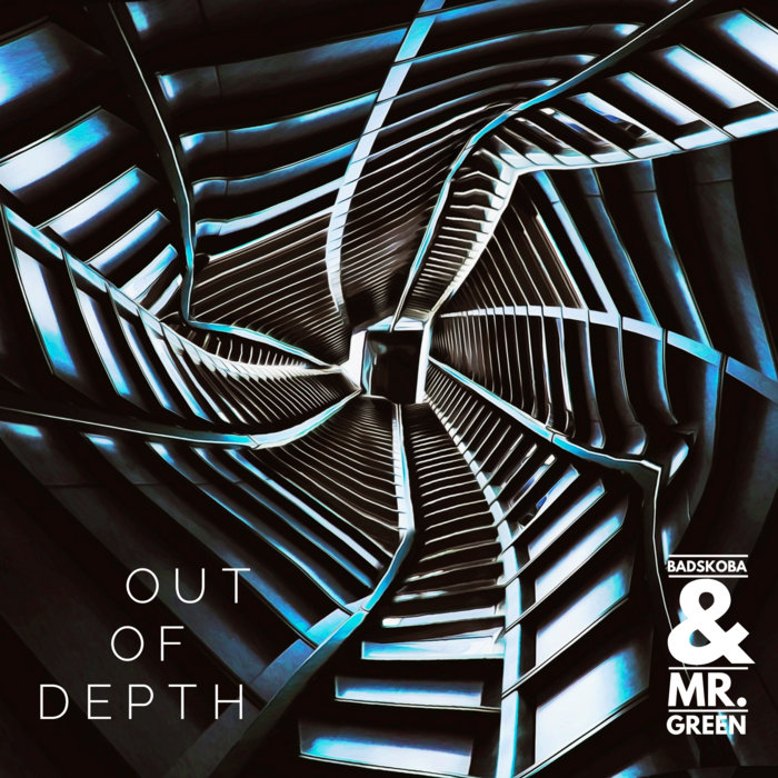 Out Of Depth | Badskoba & Mr Green | Phillip Green