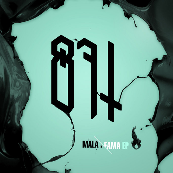 Mala Fama EP | 871 Crew