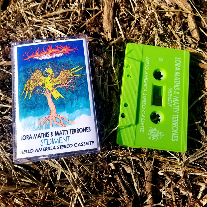 Sediment | Lora Mathis and Matty Terrones | Hello America Stereo Cassette