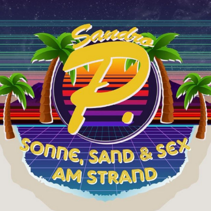 Sonne Sand And Sex Am Strand Sandro P Bebboandbistro Records