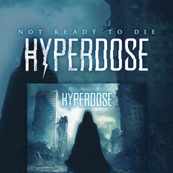 Not Ready To Die | Hyperdose