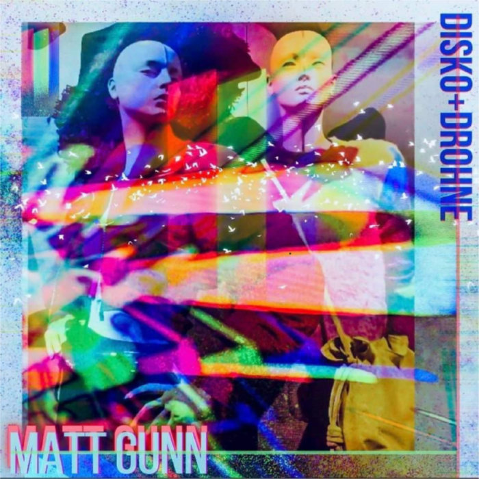 Matt Gunn - Disko Drohne EP | Matt Gunn | Paisley Dark Records
