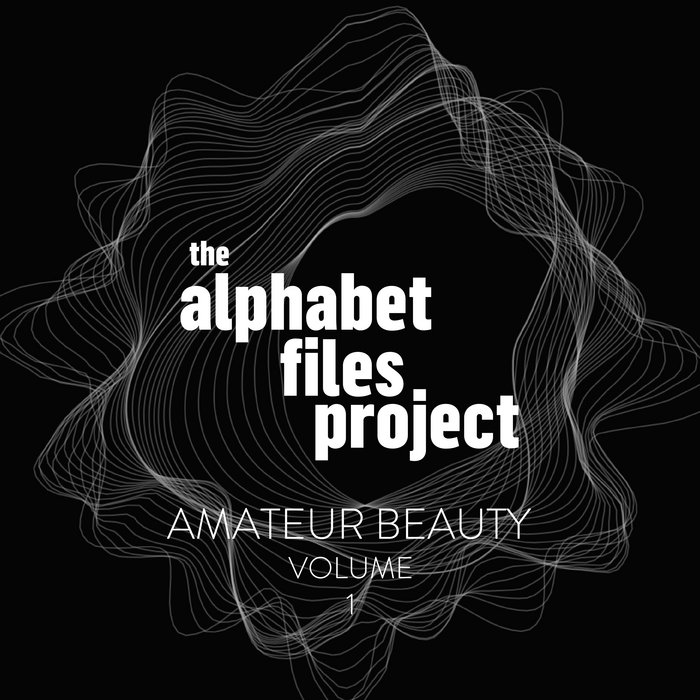 The Alphabet Files Project Volume 1 | Amateur Beauty