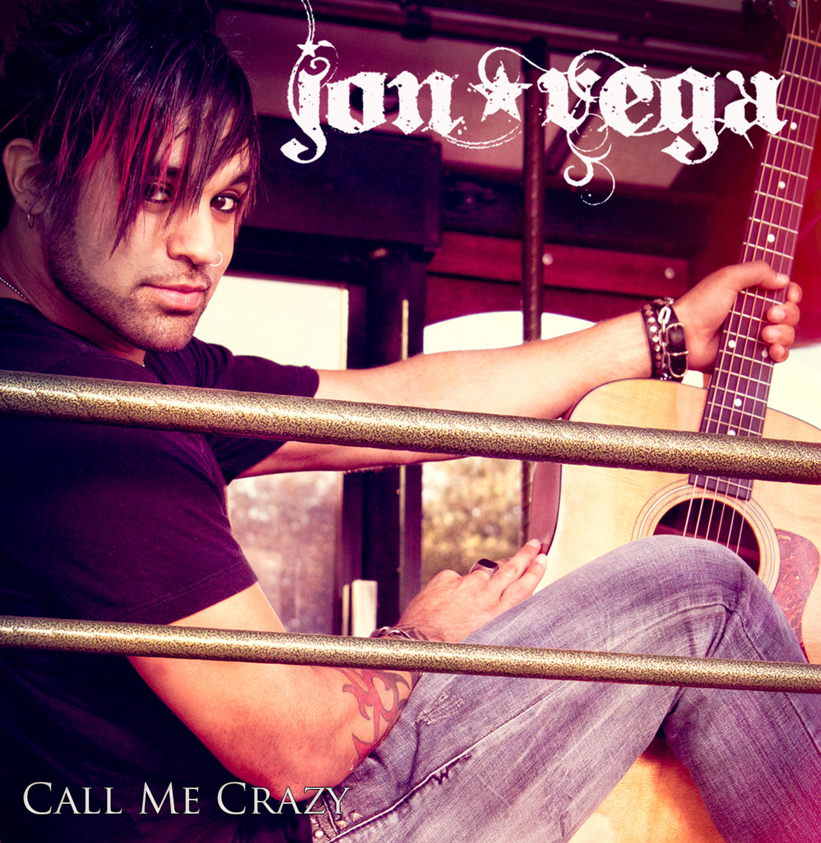 Call Me Crazy | Jon-Vega