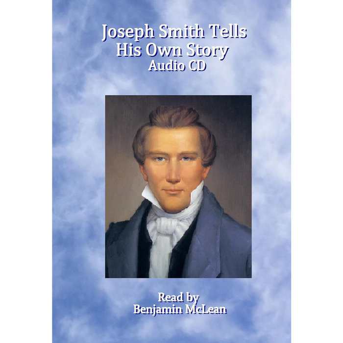 Joseph Smith Jr. Tells His Own Story | Joseph Smith Jr. (read by ...