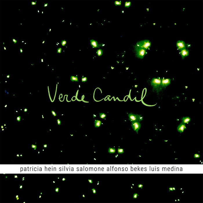 Verde Candil | Silvia Salomone; Alfonso Bekes; Patricia Hein; Luis ...