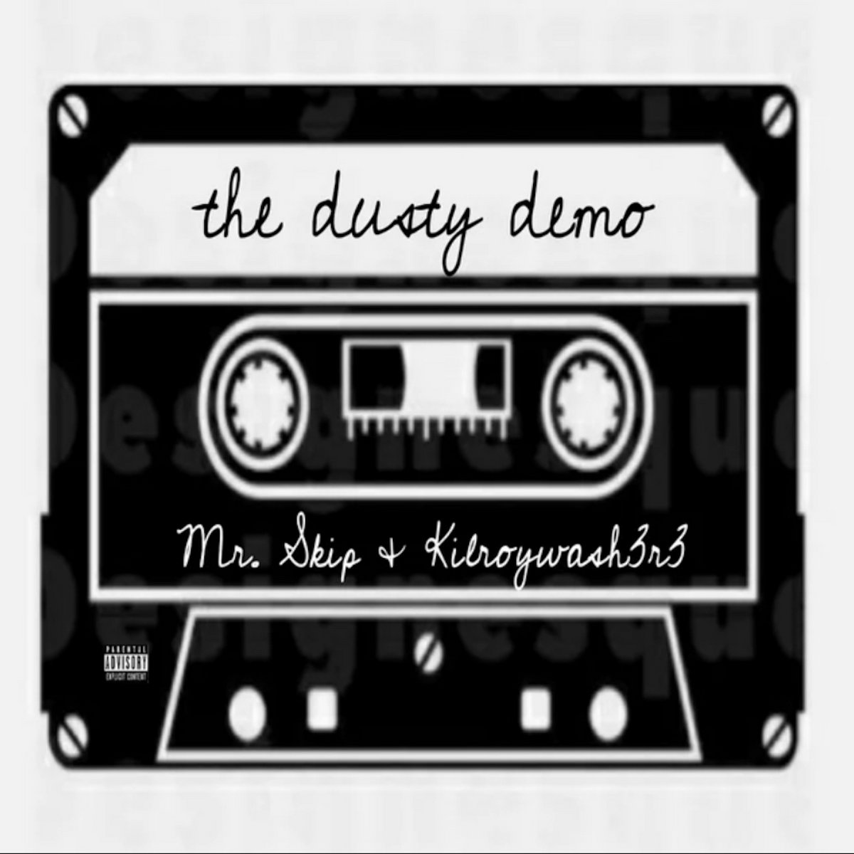 The Dusty Demo | Mr. Skip & Kilroywash3r3 | Mr. Skip
