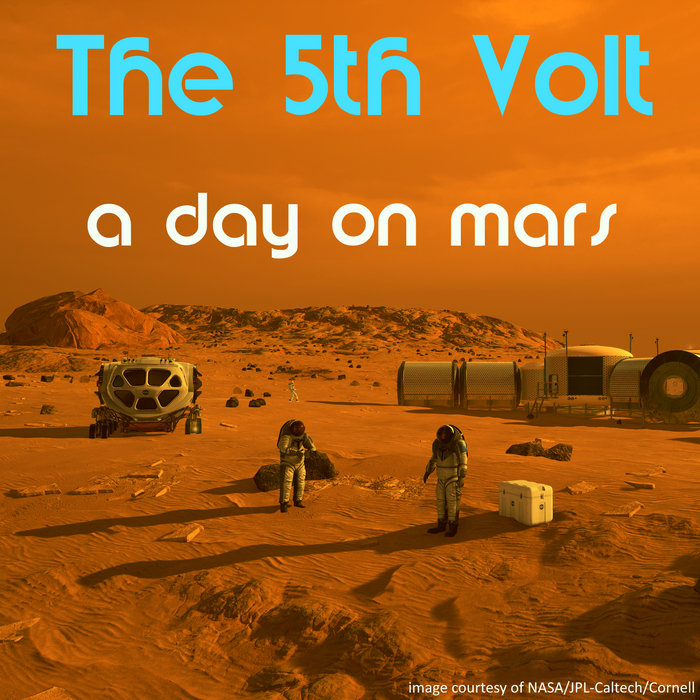 A Day on Mars | The 5th Volt