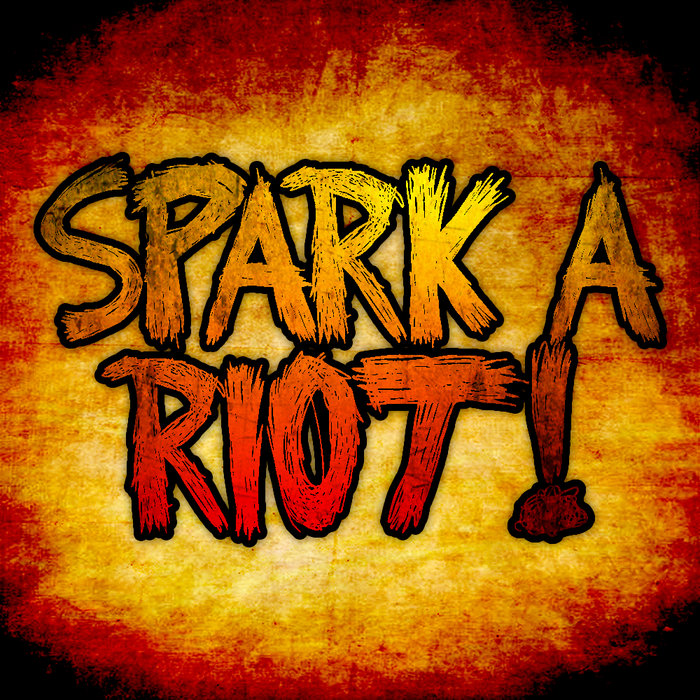 Riot (Three Days Grace Cover) | Spark A Riot!
