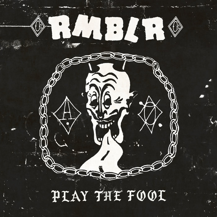 PLAY THE FOOL | RMBLR