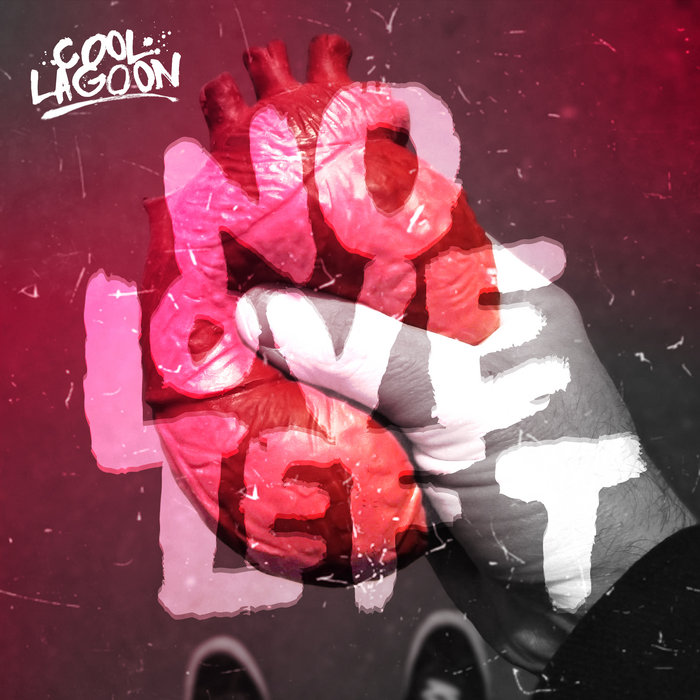 No Love Left | Cool Lagoon