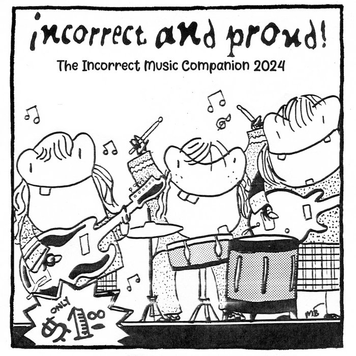Incorrect and Proud!: The Incorrect Music Companion 2024 | Miss Mei