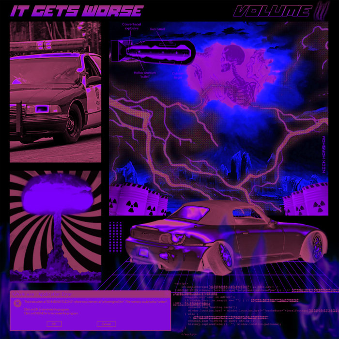 It Gets Worse, Vol. 3 | Nick Harshaw