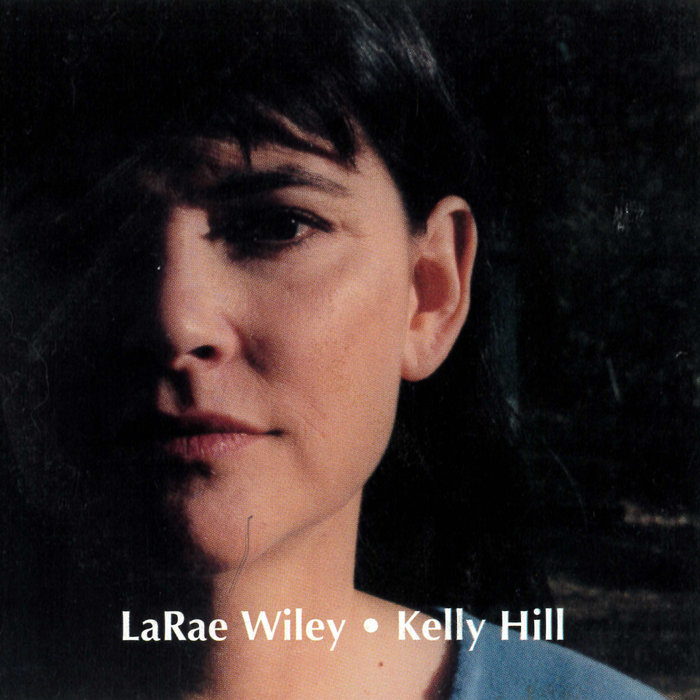 Kelly Hill | LaRae Wiley