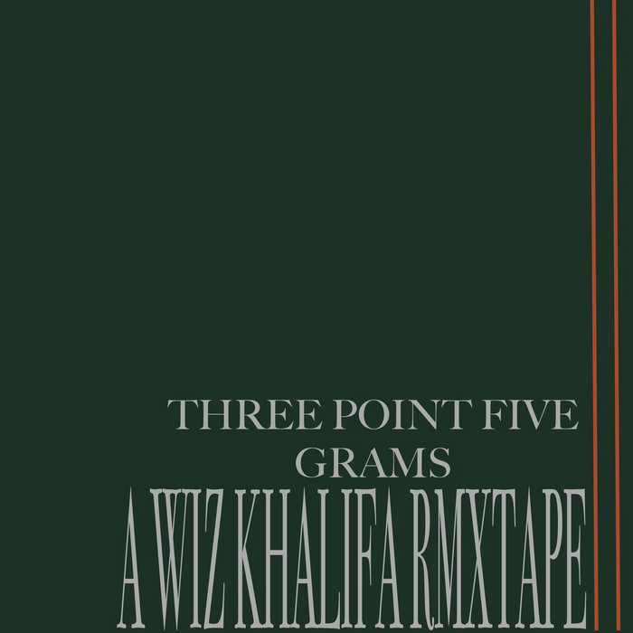 THREE POINT FIVE GRAMS (A WIZ KHALIFA RMXTAPE) | Dmitry Lavender