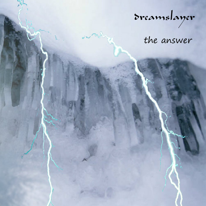 The Answer | Dreamslayer