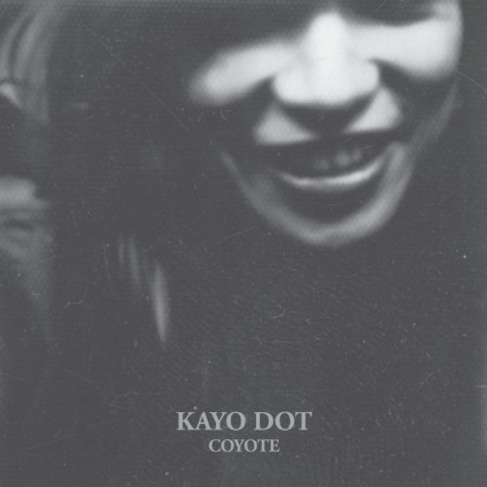 Coyote | Kayo Dot | Kayo Dot (and the music of Toby Driver)