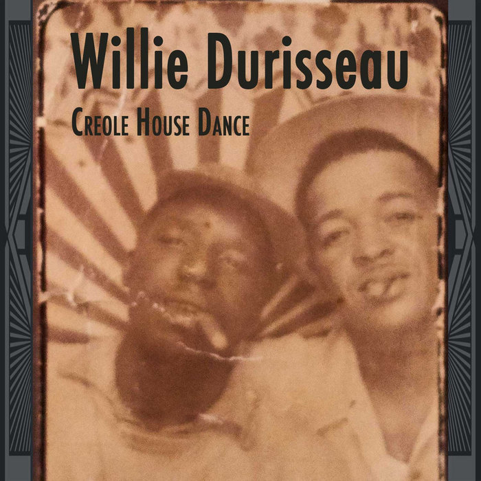 Creole House Dance | Willie Durisseau