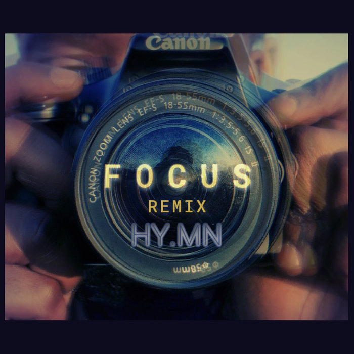 FOCUS (remix) | HY.MN