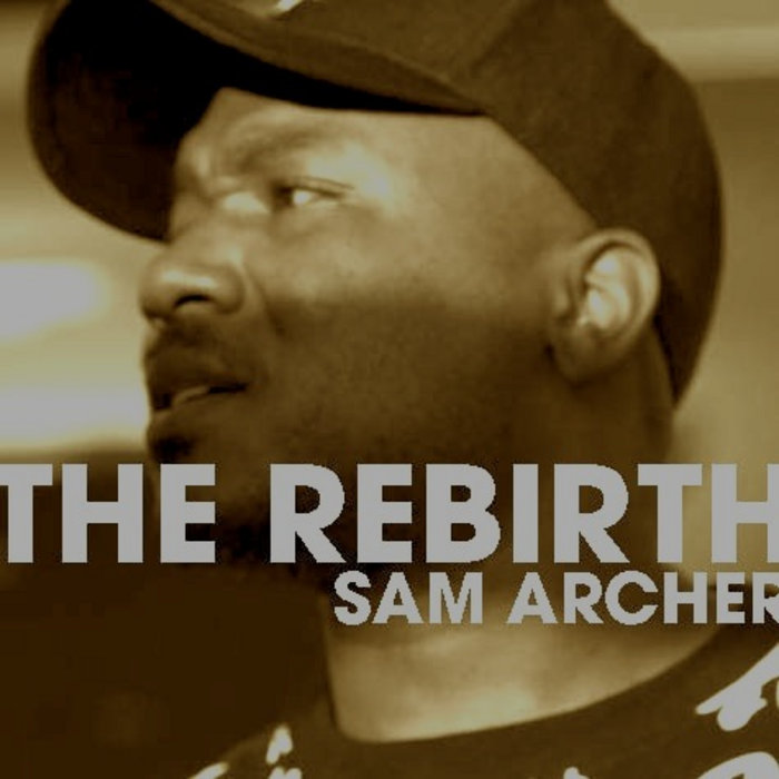 The Rebirth | Samuel Archer
