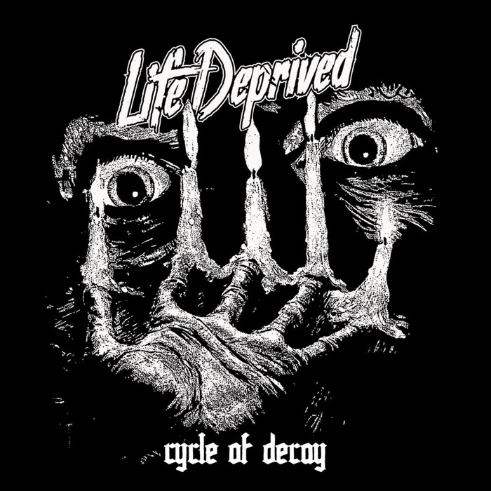 Cycle Of Decay Demo | Life Deprived