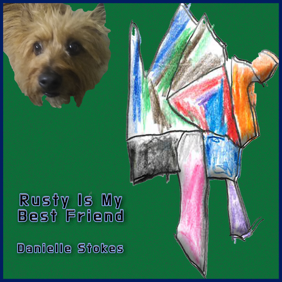 Rusty Is My Best Friend | Danielle Stokes | Pop Pop Pop Records