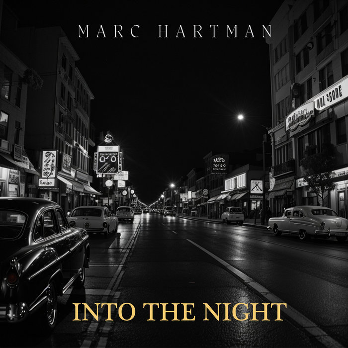 Into The Night | Marc Hartman | Lemongrassmusic