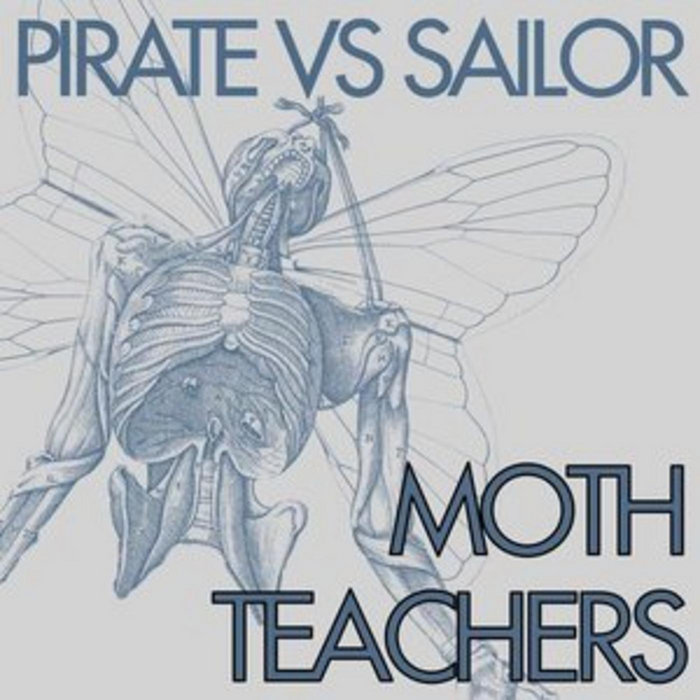 Moth Teachers | Pirate VS. Sailor