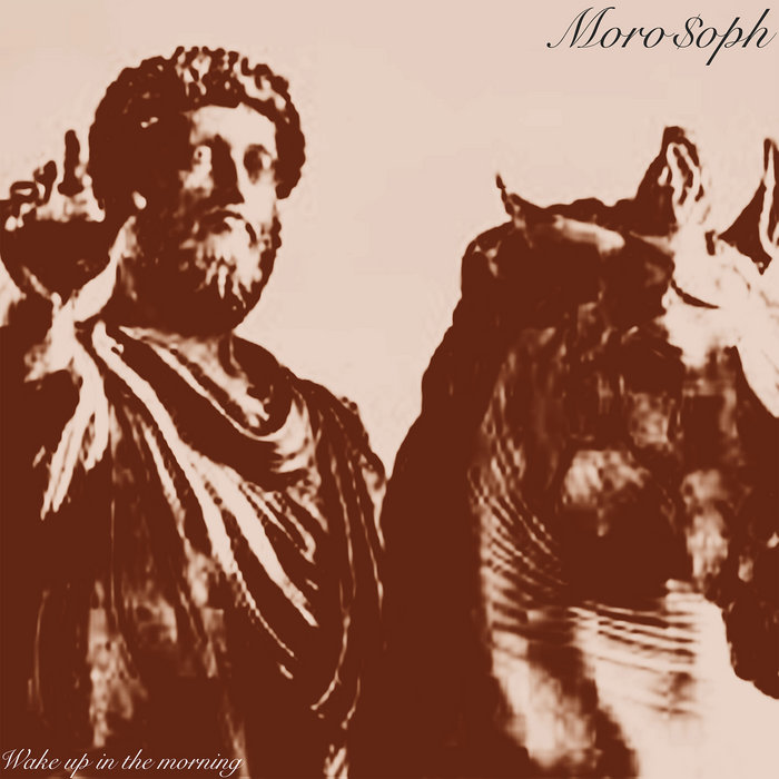 wake up in the morning | Moro$oph
