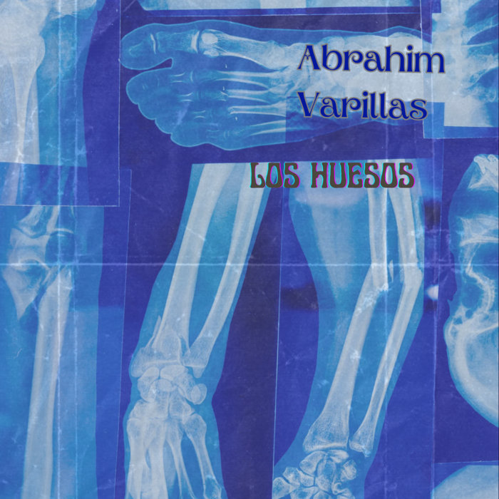 Los Huesos | Abrahim Varillas
