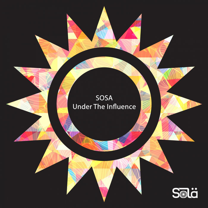 Under the Influence | Sosa UK | Armada Music