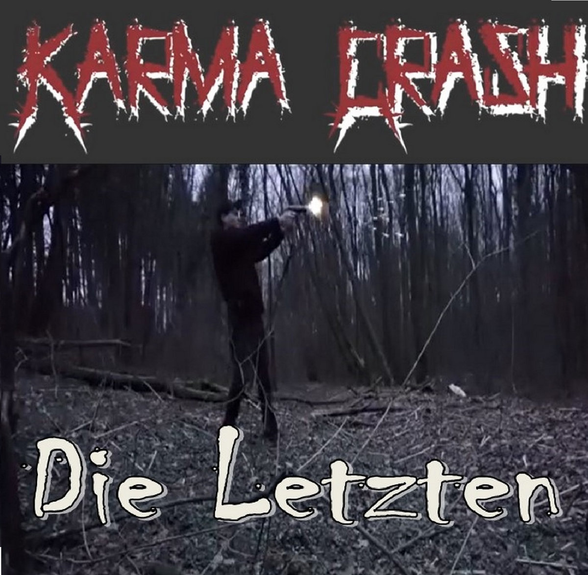 Die Letzten (EP) | Karma Crash